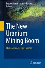The New Uranium Mining Boom: Challenge and lessons learned | Springer ...