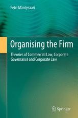 Organising the Firm: Theories of Commercial Law, Corporate Governance ...