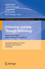 Enhancing Learning Through Technology: International Conference, ICT 2011, Hong Kong, July 11-13 ...