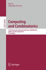 Computing and Combinatorics: 17th Annual International Conference, COCOON 2011, Dallas, TX, USA ...