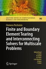 Finite and Boundary Element Tearing and Interconnecting Solvers for Multiscale Problems ...