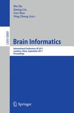 Brain Informatics: International Conference, BI 2011, Lanzhou, China ...