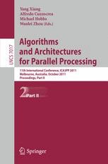 Algorithms and Architectures for Parallel Processing, Part II: 11th ...