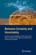Between Certainty and Uncertainty: Statistics and Probability in Five ...