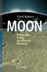 Moon: Prospective Energy and Material Resources | Springer Nature Link ...