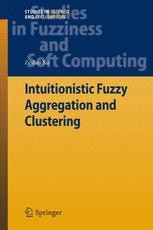 Intuitionistic Fuzzy Aggregation and Clustering | SpringerLink