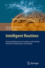 Intelligent Routines: Solving Mathematical Analysis with Matlab, Mathcad, Mathematica and Maple ...