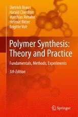 Polymer Synthesis: Theory and Practice: Fundamentals, Methods ...