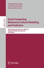 Social Computing, Behavioral-Cultural Modeling and Prediction: 5th ...