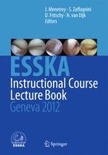 ESSKA Instructional Course Lecture Book: Geneva 2012 | SpringerLink