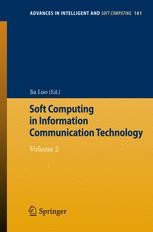 Soft Computing in Information Communication Technology: Volume 2 ...