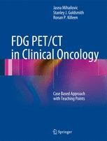 FDG PET/CT in Clinical Oncology: Case Based Approach with Teaching ...