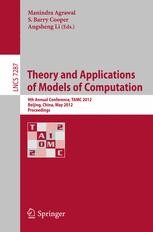 Theory and Applications of Models of Computation: 9th Annual Conference ...