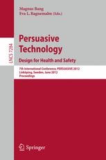 Persuasive Technology: Design for Health and Safety: 7th International ...