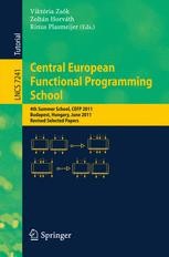 Central European Functional Programming School: 4th Summer School, CEFP ...