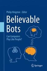 Believable Bots: Can Computers Play Like People? | Springer Nature Link ...