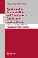 Approximation, Randomization, and Combinatorial Optimization. Algorithms and Techniques: 15th ...