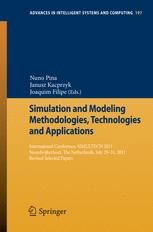 Simulation and Modeling Methodologies, Technologies and Applications ...