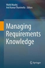 Managing Requirements Knowledge | SpringerLink