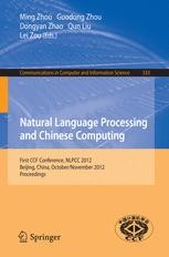 Natural Language Processing and Chinese Computing: First CCF Conference ...
