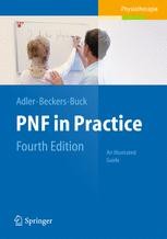 PNF in Practice: An Illustrated Guide | Springer Nature Link (formally ...