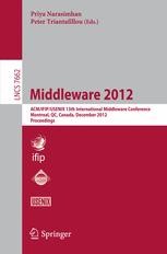 Middleware 2012: ACM/IFIP/USENIX 13th International Middleware ...