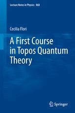 A First Course in Topos Quantum Theory | Springer Nature Link (formerly ...