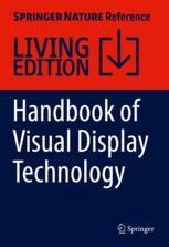 Handbook of Visual Display Technology | SpringerLink