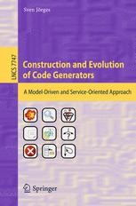 Construction and Evolution of Code Generators: A Model-Driven and ...