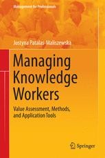 Managing Knowledge Workers: Value Assessment, Methods, and Application ...