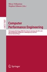 Computer Performance Engineering: 9th European Workshop, EPEW 2012 ...