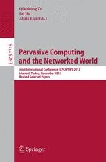 Pervasive Computing and the Networked World: Joint International ...
