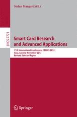 Smart Card Research and Advanced Applications: 11th International ...