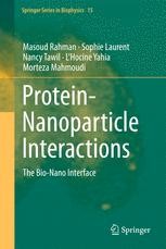 Protein-Nanoparticle Interactions: The Bio-Nano Interface | Springer ...