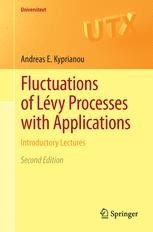 Fluctuations of Lévy Processes with Applications: Introductory Lectures ...