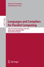 Languages and Compilers for Parallel Computing: 25th International Workshops, LCPC 2012, Tokyo ...