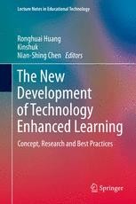 The New Development of Technology Enhanced Learning: Concept, Research ...
