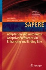 Adaptation and Autonomy: Adaptive Preferences in Enhancing and Ending ...