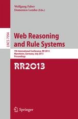 Web Reasoning and Rule Systems: 7th International Conference, RR 2013, Mannheim, Germany, July ...