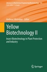 Yellow Biotechnology II: Insect Biotechnology in Plant Protection and ...