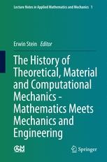 The History of Theoretical, Material and Computational Mechanics ...
