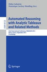 Automated Reasoning with Analytic Tableaux and Related Methods: 22nd ...