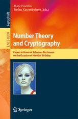 Number Theory and Cryptography: Papers in Honor of Johannes Buchmann on the Occasion of His 60th ...