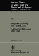 Integer Programming and Related Areas A Classified Bibliography 1976 ...