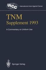 TNM Supplement 1993: A Commentary on Uniform Use | SpringerLink