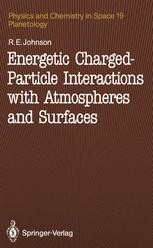 Energetic Charged-Particle Interactions with Atmospheres and Surfaces | SpringerLink