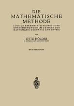 Die Mathematische Methode: Logisch Erkenntnistheoretische ...
