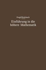Einführung in die höhere Mathematik: Vorlesungen an der Universität ...