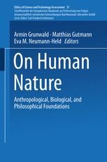 On Human Nature: Anthropological, Biological, and Philosophical ...