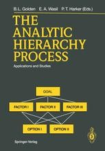 The Analytic Hierarchy Process: Applications and Studies | SpringerLink